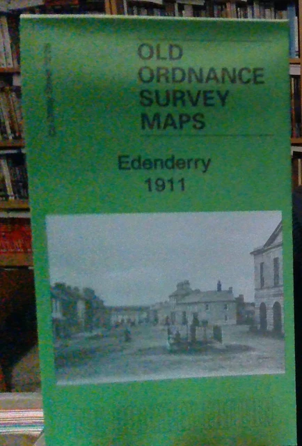 MAP OF EDENDERRY 1911 County Offaly Sheet 12.05 by Ciarán J Reilly NEW ...