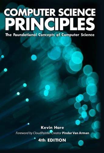 COMPUTER SCIENCE PRINCIPLES: The Foundational Concepts of Computer ...