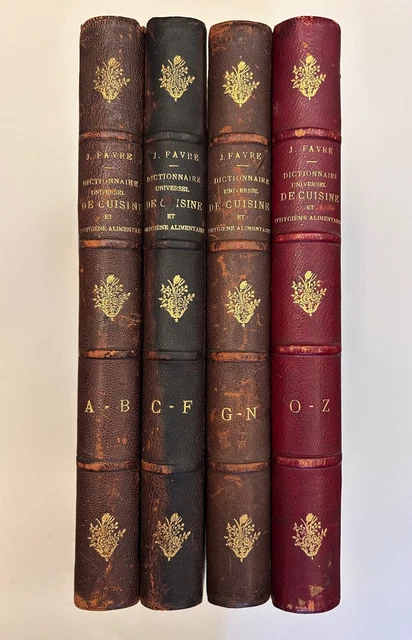 DICTIONNAIRE UNIVERSEL DE Cuisine et d'hygiène aliment. Joseph FAVRE 4 ...