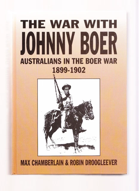 AUSTRALIANS IN THE Boer War 1899-1902 Afrique du Sud Johnny Boer ...