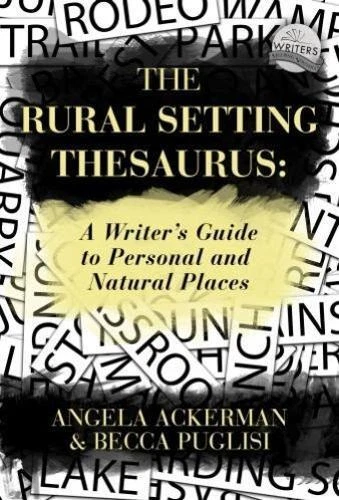 ANGELA ACKERMAN BECCA Puglisi The Rural Setting Thesaurus (Poche) EUR ...