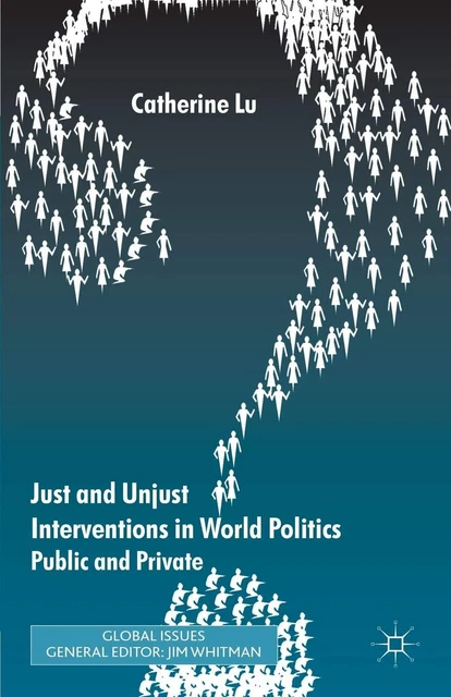 JUST AND UNJUST Interventions in World Politics: Public and Private ...