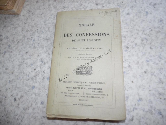1863.MORALE DES CONFESSIONS de Saint Augustin.Grou EUR 70,00 - PicClick FR