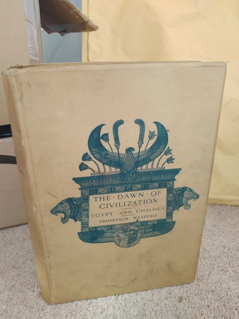 THE DAWN OF Civilization: Egypt and Chaldea - FIRST ED. Professor ...