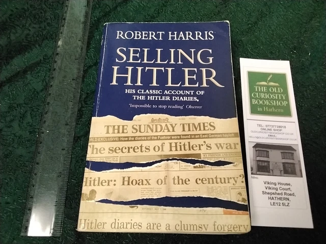 SELLING HITLER: THE Story of the Hitler Diaries by Robert Harris ...