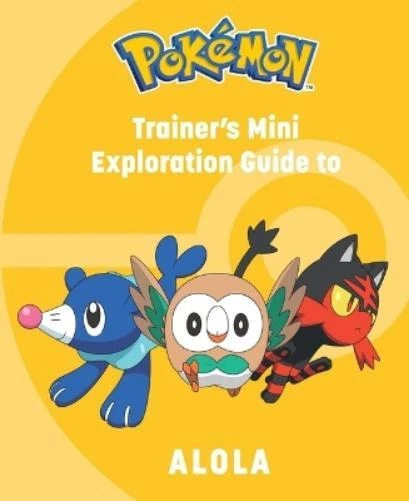 KAY AUSTIN POKÉMON: Trainer's Mini Exploration Guide to Alola (Relié ...