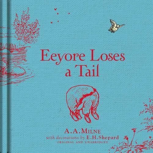 WINNIE THE POOH: Eeyore Perde Un Coda (Winnie The Pooh Classics) Da ...