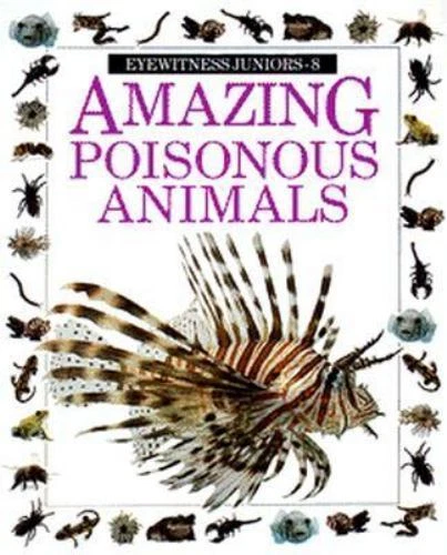 AMAZING POISONOUS ANIMALS by Parsons, Alexandra; Dorling Kindersley ...