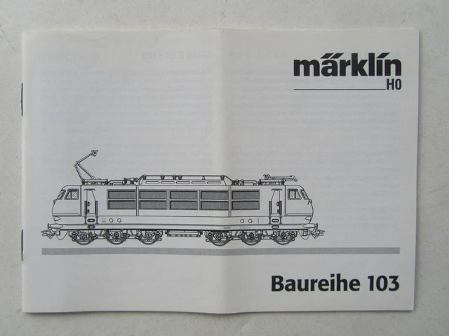 MÄRKLIN - BETRIEBSANLEITUNG / Begleitheft für Elektrolokomotive BR 103 der DB EUR 7,95 - PicClick DE