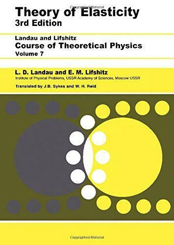 Theory Of Elasticity Course Of Theoretical Physics 7 By L D Landau E M Lifs £56 24