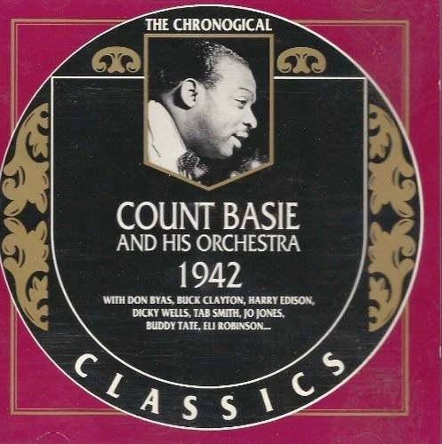 COUNT BASIE COUNT Basie And His Orchestra: 1942 / THE CHRONOGICAL ...