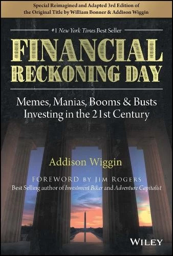 WILLIAM BONNER ADDISON Wiggin Financial Reckoning Day (Relié) EUR 26,69 ...
