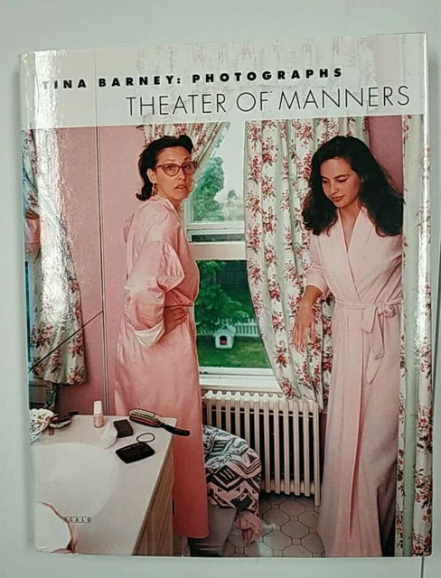 THEATER OF MANNERS. Tina Barney: Photographs. Tapa dura. Scalo. EUR 135 ...