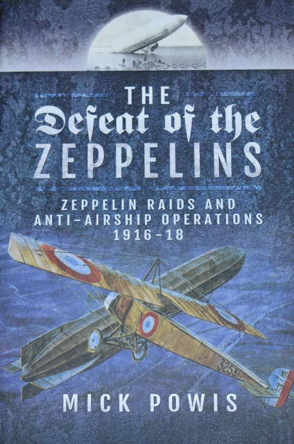 ZEPPELINS DEFEAT WW1 Raids RFC Anti-Airship Operations NEW First World ...