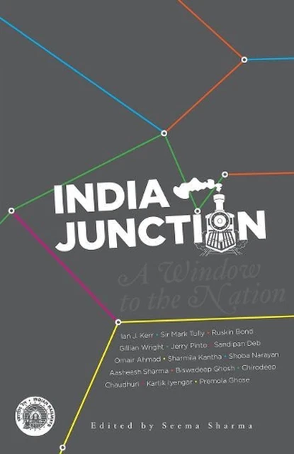 INDIA JUNCTION: A Window to the Nation by Seema Sharma (English ...