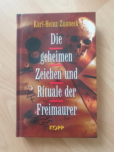 DIE GEHEIMEN ZEICHEN UND RITUALE DER FREIMAURER - Karl-Heinz-Zunneck ...