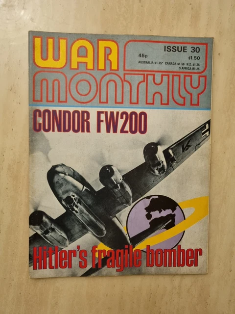 WAR MONTHLY MAGAZINE Issue 30 Condor FW200 Hitler's Fragile Bomber Sept ...