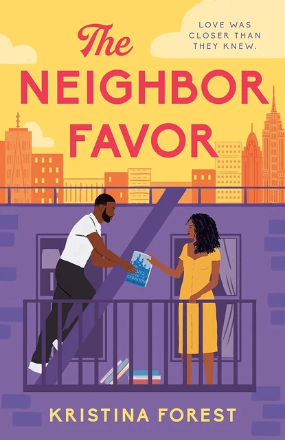 THE NEIGHBOR FAVOR: the Swoon-Worthy and Gloriously Romantic Romcom for ...