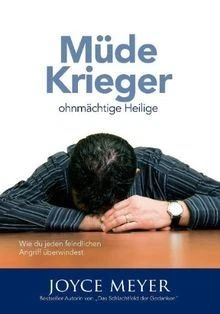 MÜDE KRIEGER, OHNMÄCHTIGE Heilige: Wie du jeden feindliche... | Livre ...