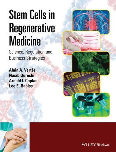 STEM CELLS IN Regenerative Medicine: Science, Regulation and Business ...