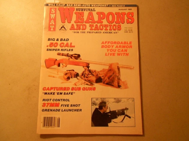 SWAT SURVIVAL WEAPONS and Tactics Magazine August 1985 Volume 4 Number ...