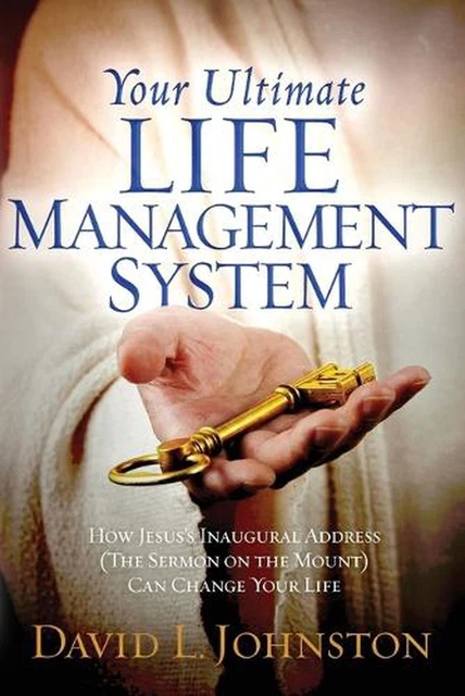 YOUR ULTIMATE LIFE Management System: How Jesus's Inaugural Address ...