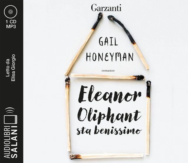 AUDIOLIBRO GAIL HONEYMAN - Eleanor Oliphant Sta Benissimo Letto Da ...