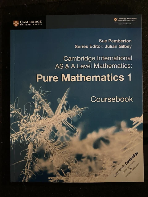 CAMBRIDGE INTERNATIONAL AS & A Level Mathematics: Pure Mathematics 1 ...