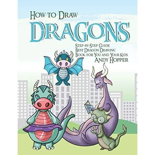 HOW TO DRAW Dragons Step-by-Step Guide: Best Dragon Dra - Paperback NEW ...
