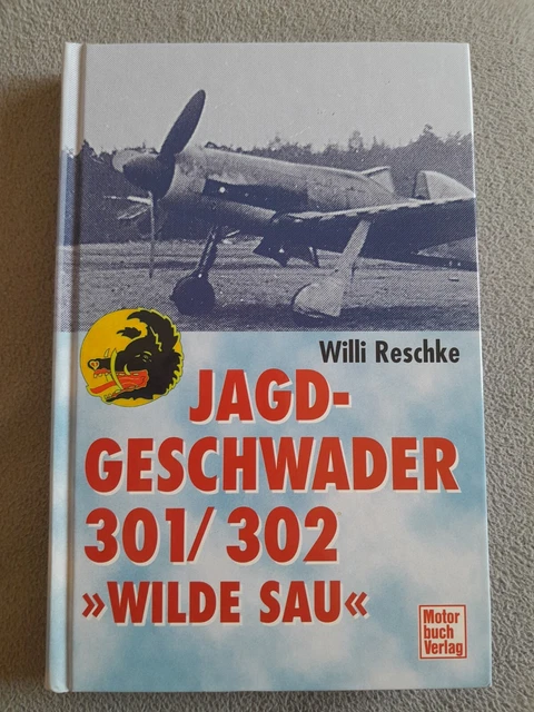 JAGDGESCHWADER 301/302,LUFTWAFFE,2 WELTKRIEG,WEHRMACHT,MOTORBUCH,FW-190 ...