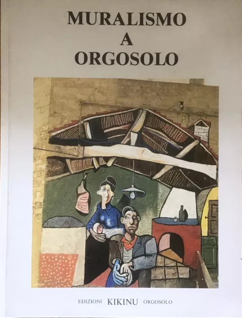 MURALISMO A ORGOSOLO, Guida Completa E Aggiornata Ai Murales (Ed ... MURALISMO A ORGOSOLO, Guida Completa E Aggiornata Ai Murales (Ed ...