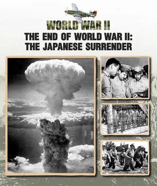 THE END OF World War II: The Japanese Surrender by Christopher Chant ...