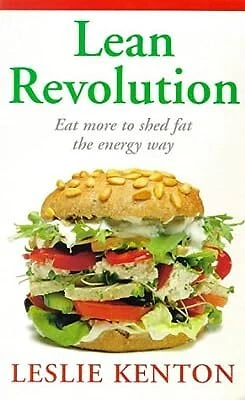 LEAN REVOLUTION: EAT More to Shed Fat the Energy Way, Kenton, Leslie ...
