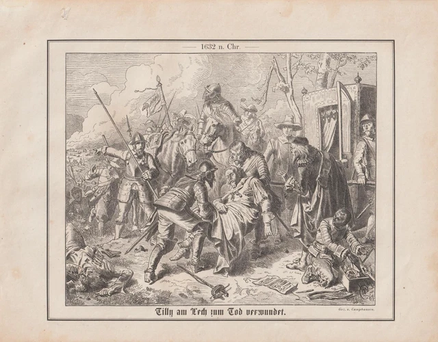 TILLY AM LECH zum Tod verwundet 1632 n.Chr. Dreißigjähriger Krieg ...