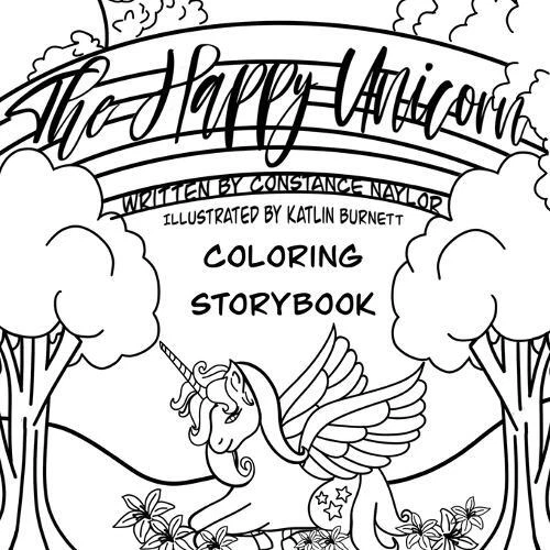 CONSTANCE NAYLOR KATLIN Burnett The Happy Unicorn Coloring Storybook ...