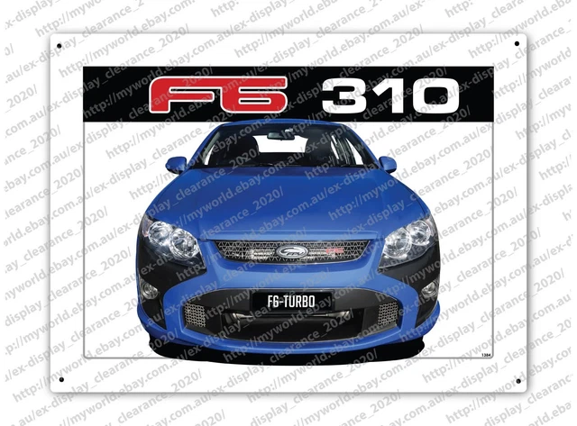 MINI TIN SIGN #1384 To Suit Blue Ford Fg F6 Turbo Man Cave 185Mm X ...