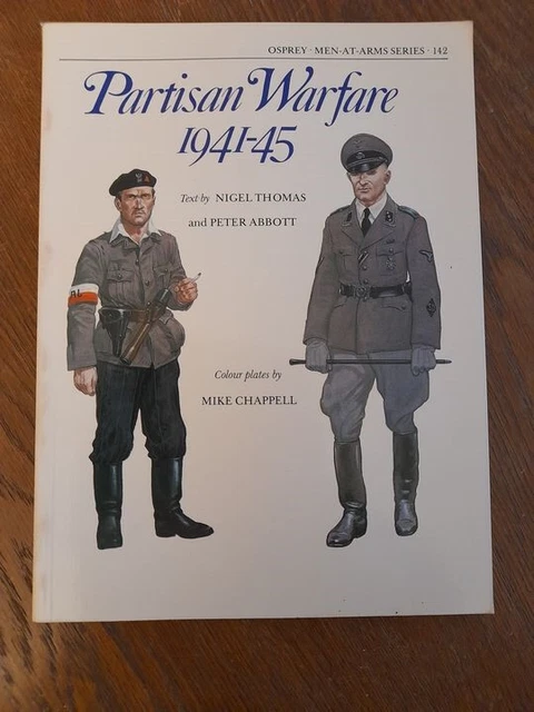 OSPREY MEN AT arms 142 Partisan Warfare, 1939-45 Erstausgabe 1983 ...