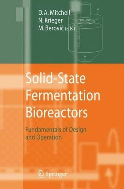 SOLID-STATE FERMENTATION BIOREACTORS: Fundamentals of Design and ...