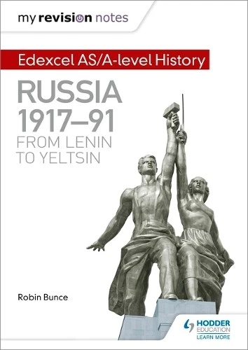 ROBIN BUNCE MY Revision Notes: Edexcel AS/A-level History: Russia 19 ...