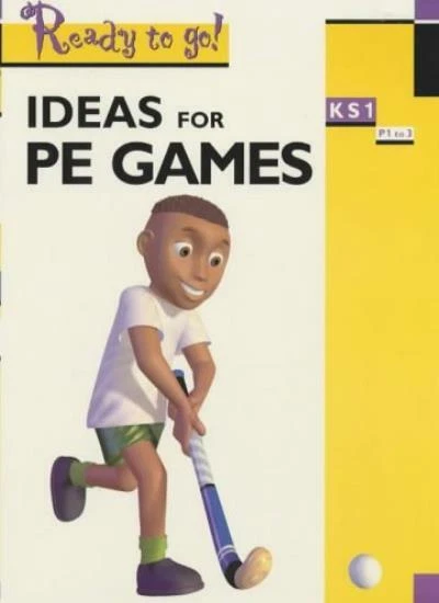 IDEAS FOR PE Games KS1 (Ready to Go): Key stage 1 By Elizabeth Pike £2. ...