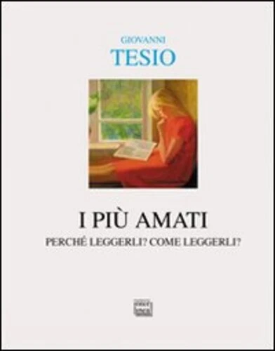 LIBRI GIOVANNI TESIO - I Piu Amati. Perche Leggerli? Come Leggerli? EUR ...