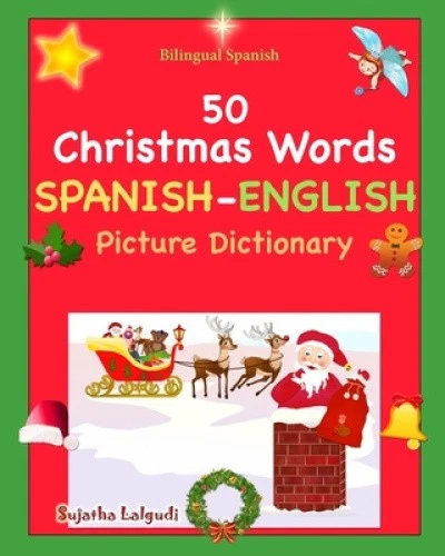 BILINGUAL SPANISH: NAVIDAD Libro. 50 Christmas Words (Navidad): Spanish ...