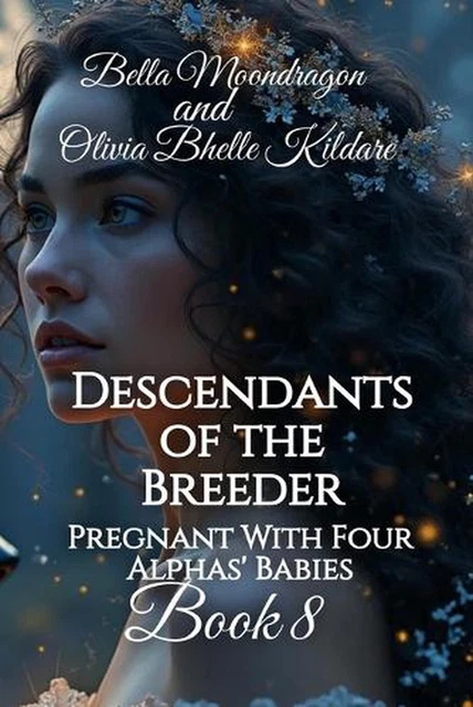 DESCENDANTS OF THE Breeder: Pregnant With Four Alphas' Babies Book 8 by ...