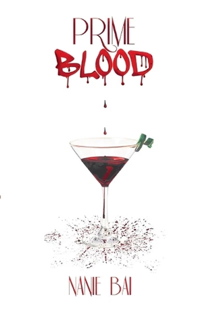 SAGA BLOOD: PRIME Blood by Nanie Bai Paperback Book EUR 37,92 - PicClick FR