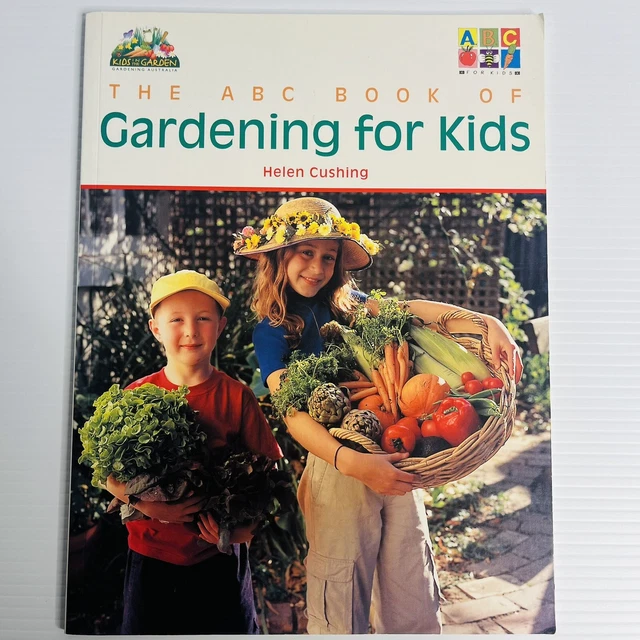 THE ABC BOOK of Gardening for Kids by Helen Cushing. Paperback 2001 ...