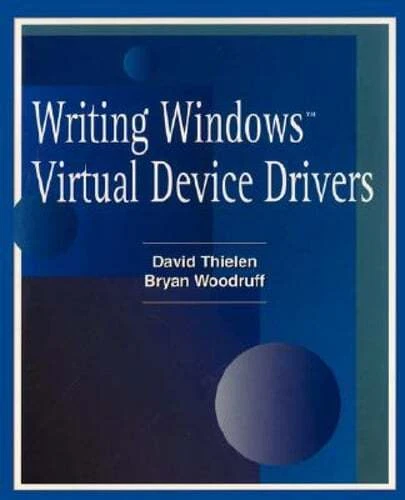 WRITING WINDOWS VIRTURAL Device Drivers by David Thielen: New $106.66 ...