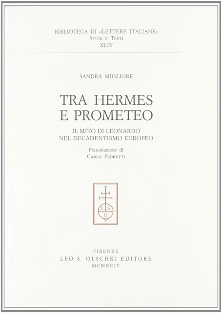 TRA HERMES E Prometeo. Il mito di Leonardo nel decadentismo europeo EUR ... TRA HERMES E Prometeo. Il mito di Leonardo nel decadentismo europeo EUR ...