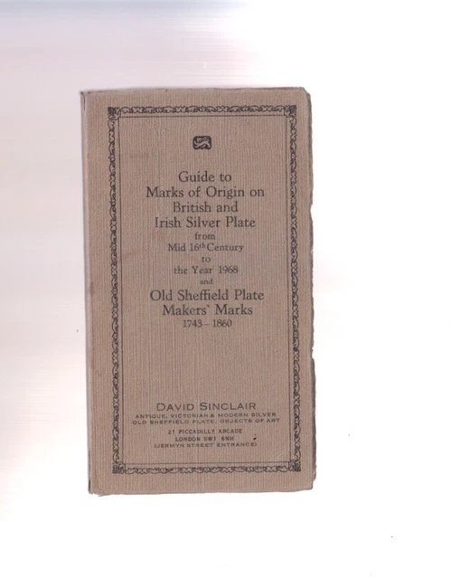 GUIDE TO MARKS Of Origin British Irish Silver Plate 1500 Old Sheffield ...