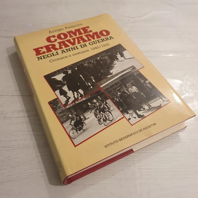 COME ERAVAMO NEGLI anni di guerra - Arrigo Petacco - De agostini EUR 4 ...