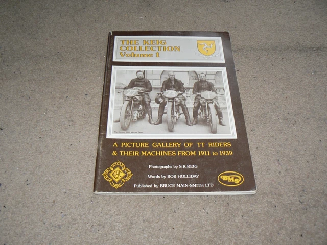 THE KEIG COLLECTION - Vol.1;a Picture Gallery of TT Riders & their ...